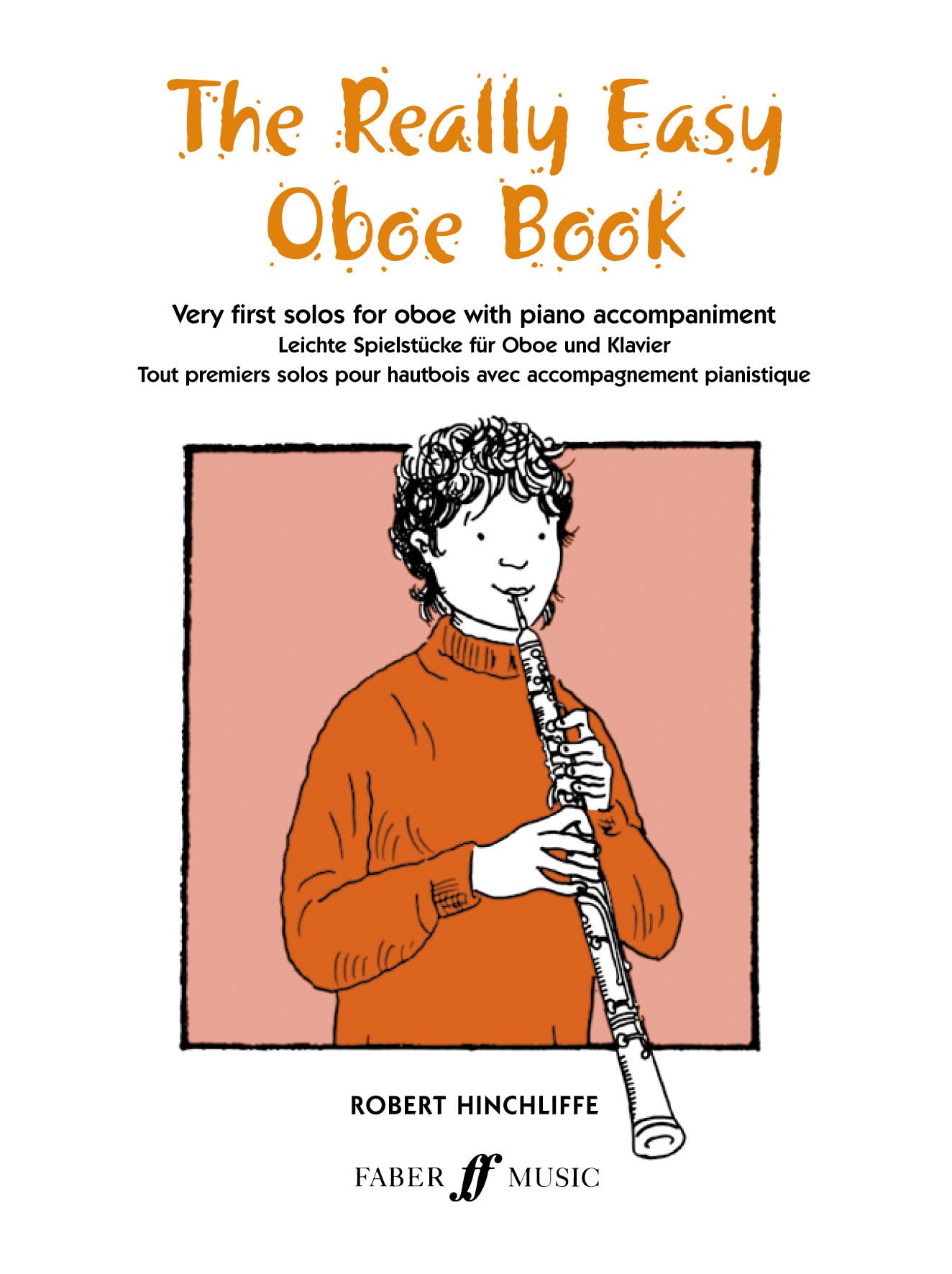 Amazon.com: The Really Easy Oboe Book: Very First Solos for Oboe with ...