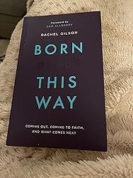 Born Again This Way: Rachel Gilson, Sam Allberry: 9781784983901: Amazon ...