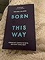 Born Again This Way: Coming out, coming to faith, and what comes next ...