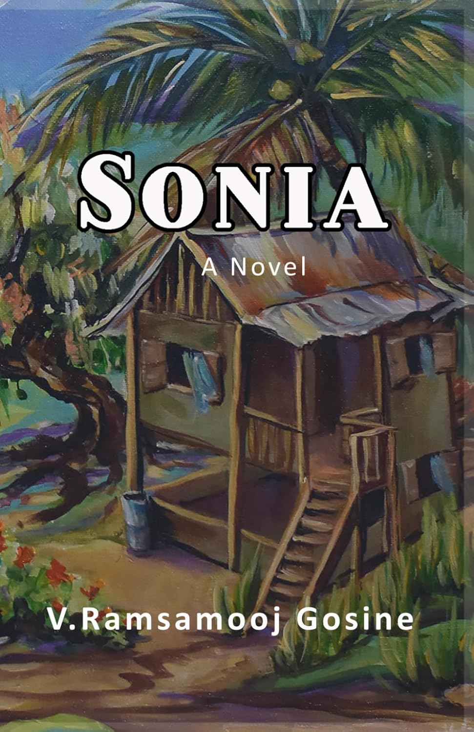 Sonia: Gosine, V. Ramsamooj: 9789769675247: Amazon.com: Books