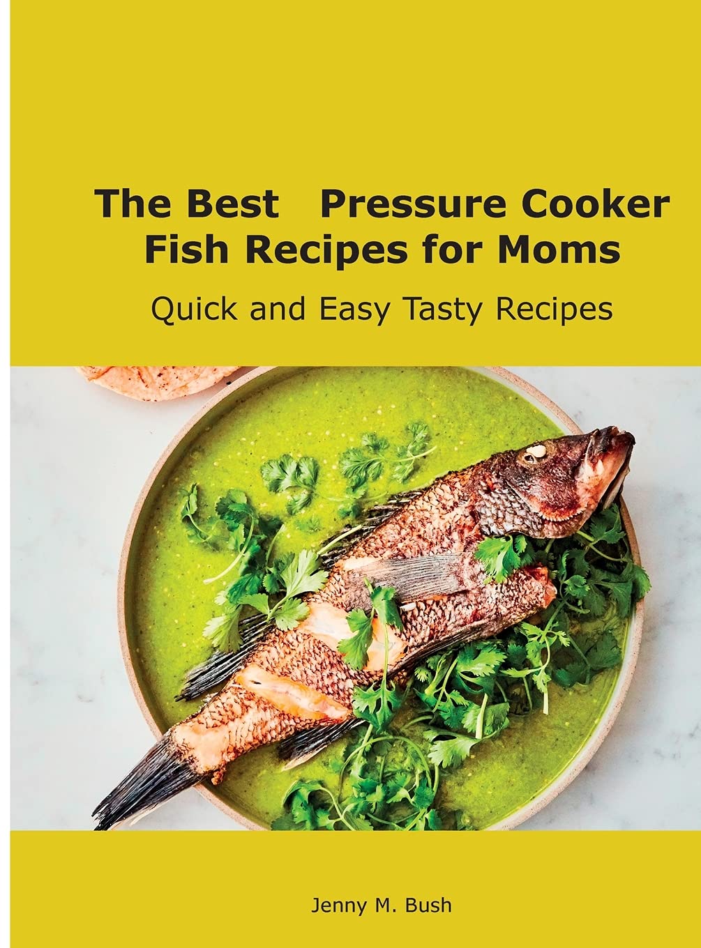 The Best Pressure Cooker Fish Recipes for Moms: Quick and Easy Tasty ...
