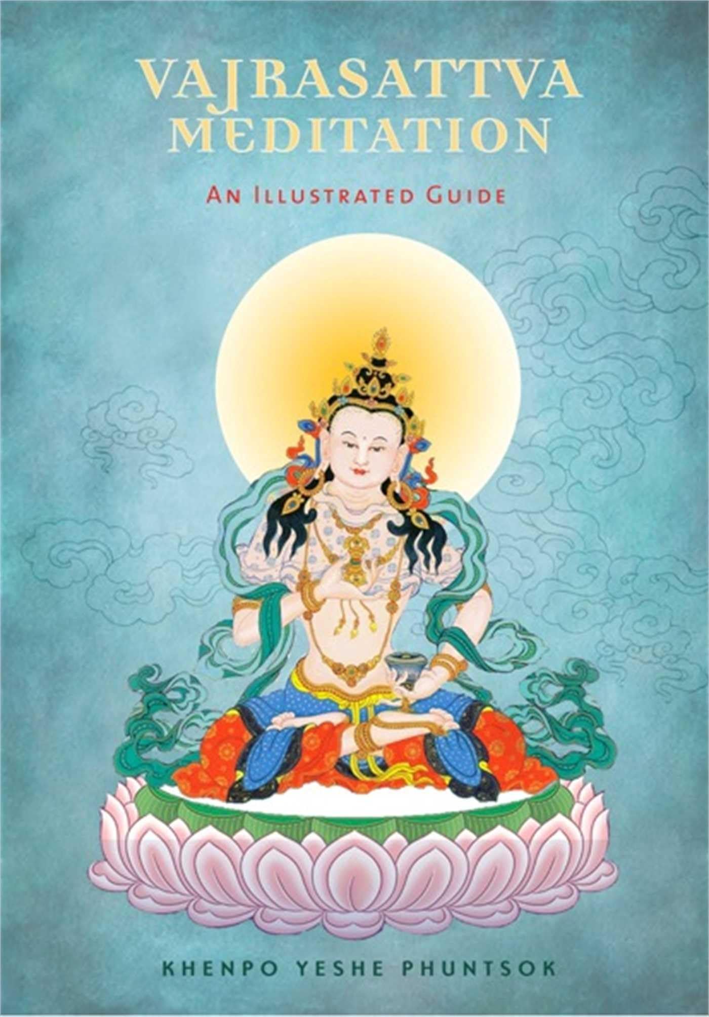 Amazon.com: Vajrasattva Meditation: An Illustrated Guide: 9781614291886 ...