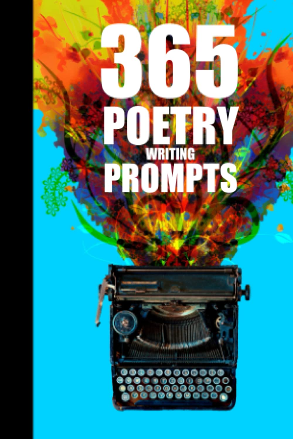 Poetry Writing Prompts: Poetry Writing Journal With 365 Daily Poetry ...