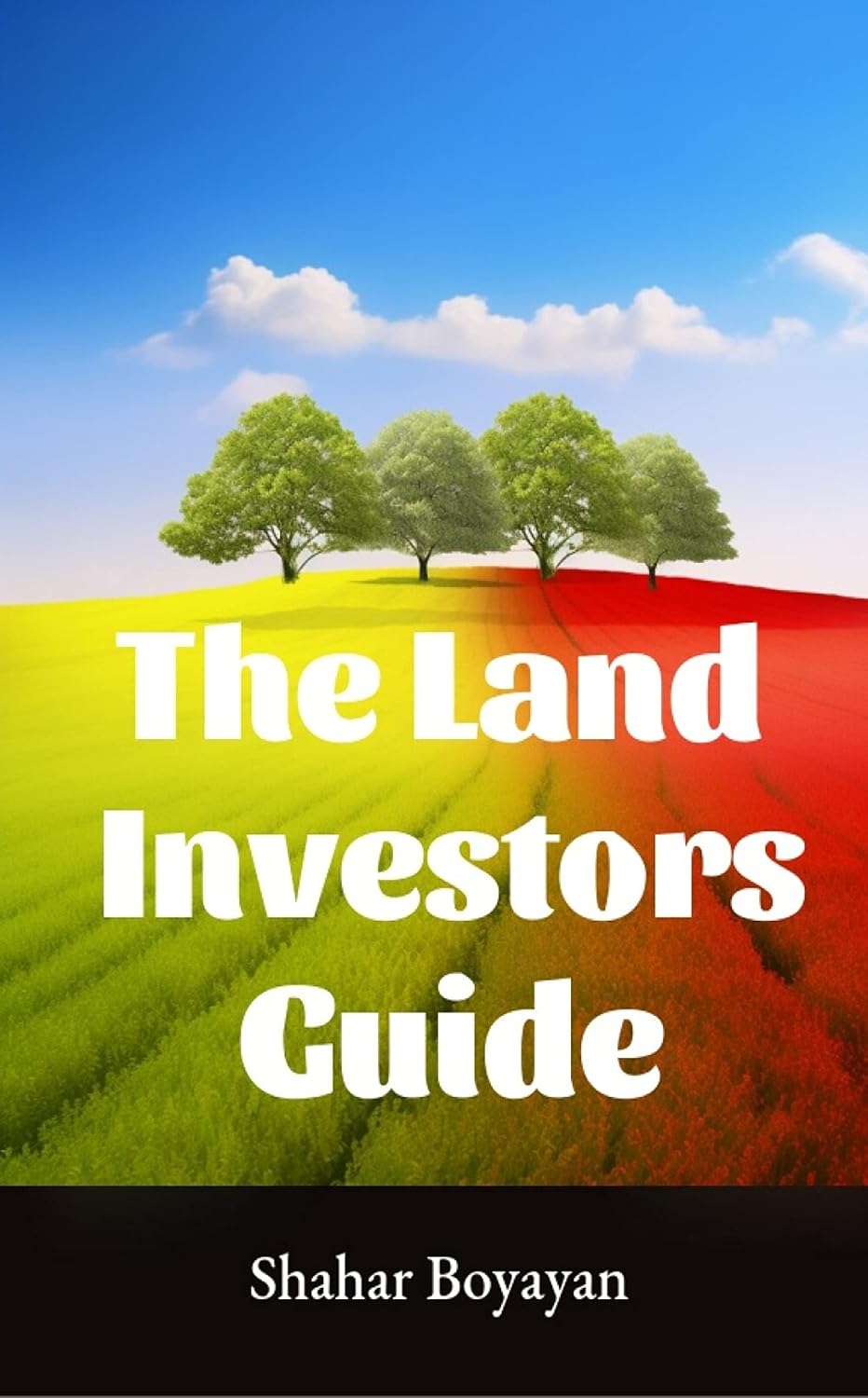 Amazon.com: The Land Investor's Guide: Maximizing Value and ...