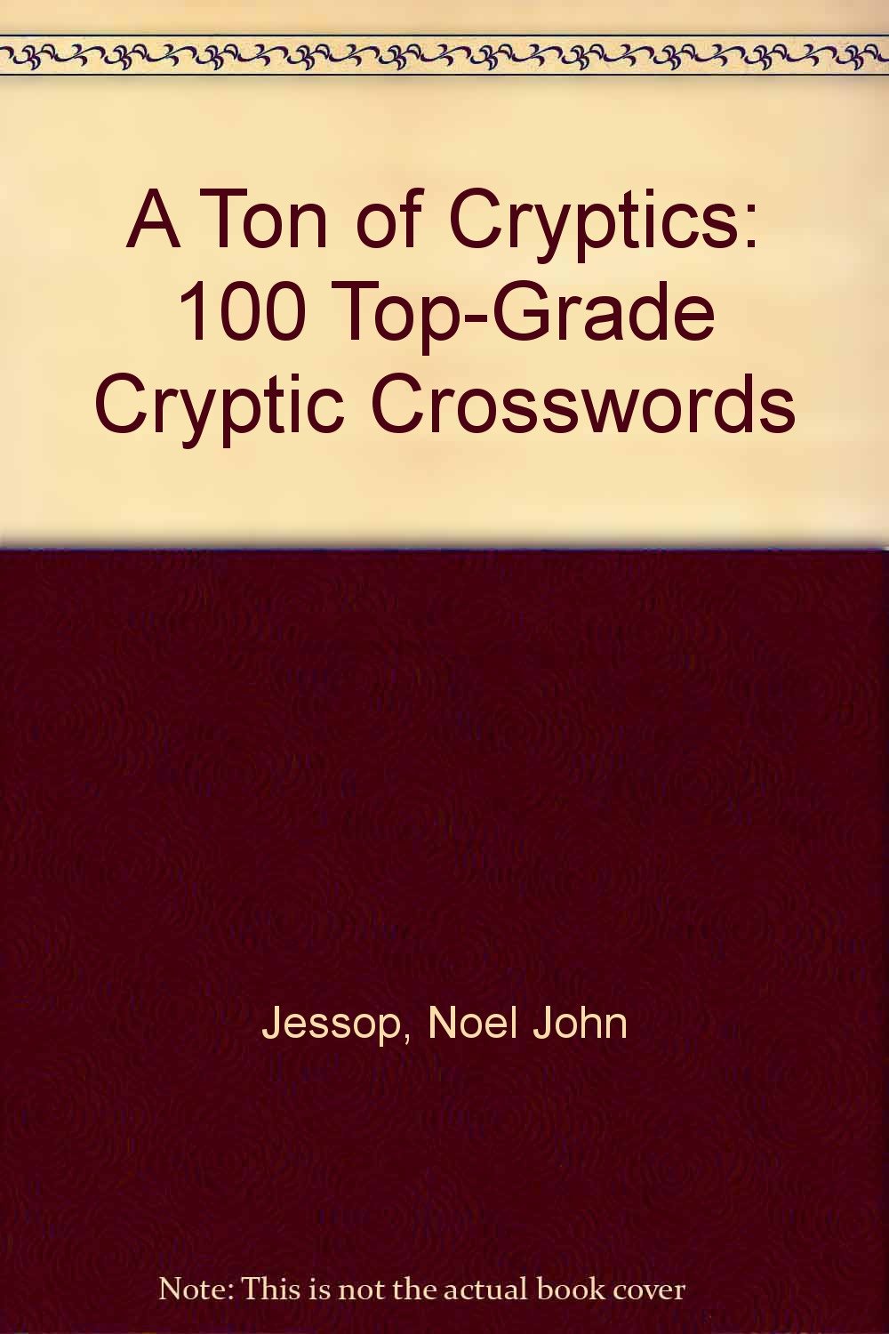 Buy A Ton of Cryptics: 100 Top-Grade Cryptic Crosswords Book Online at ...