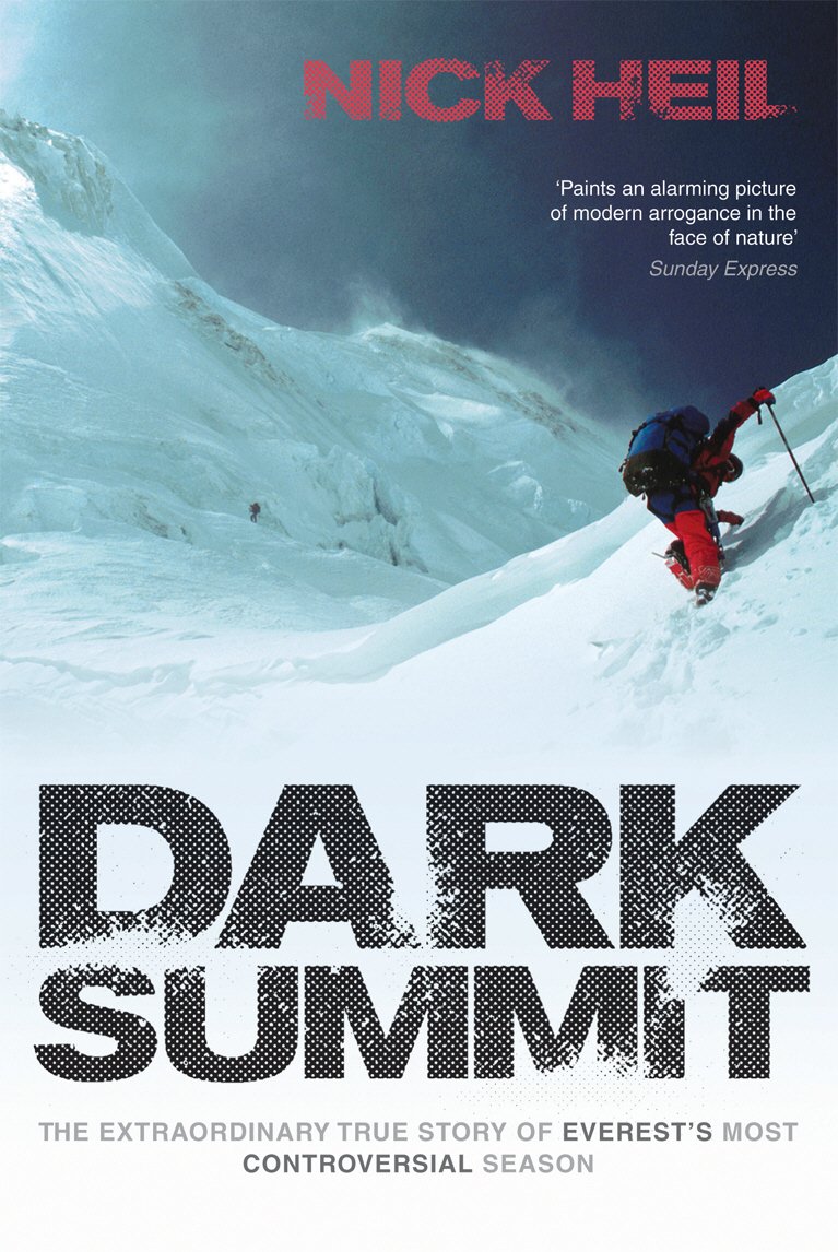 Dark Summit: The Extraordinary True Story of Everest's Most ...