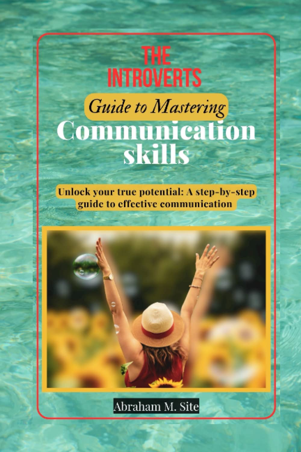 Amazon.com: The Introvert's Guide to Mastering Communication Skills: Unlock Your True Potential ...