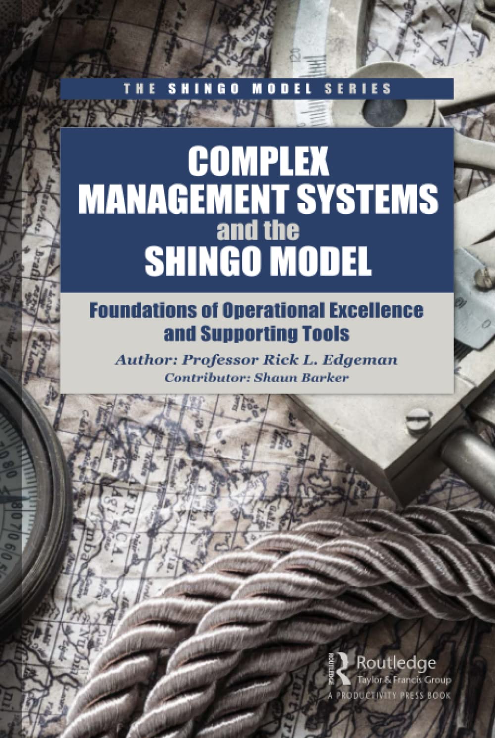 Complex Management Systems and the Shingo Model: Foundations of ...