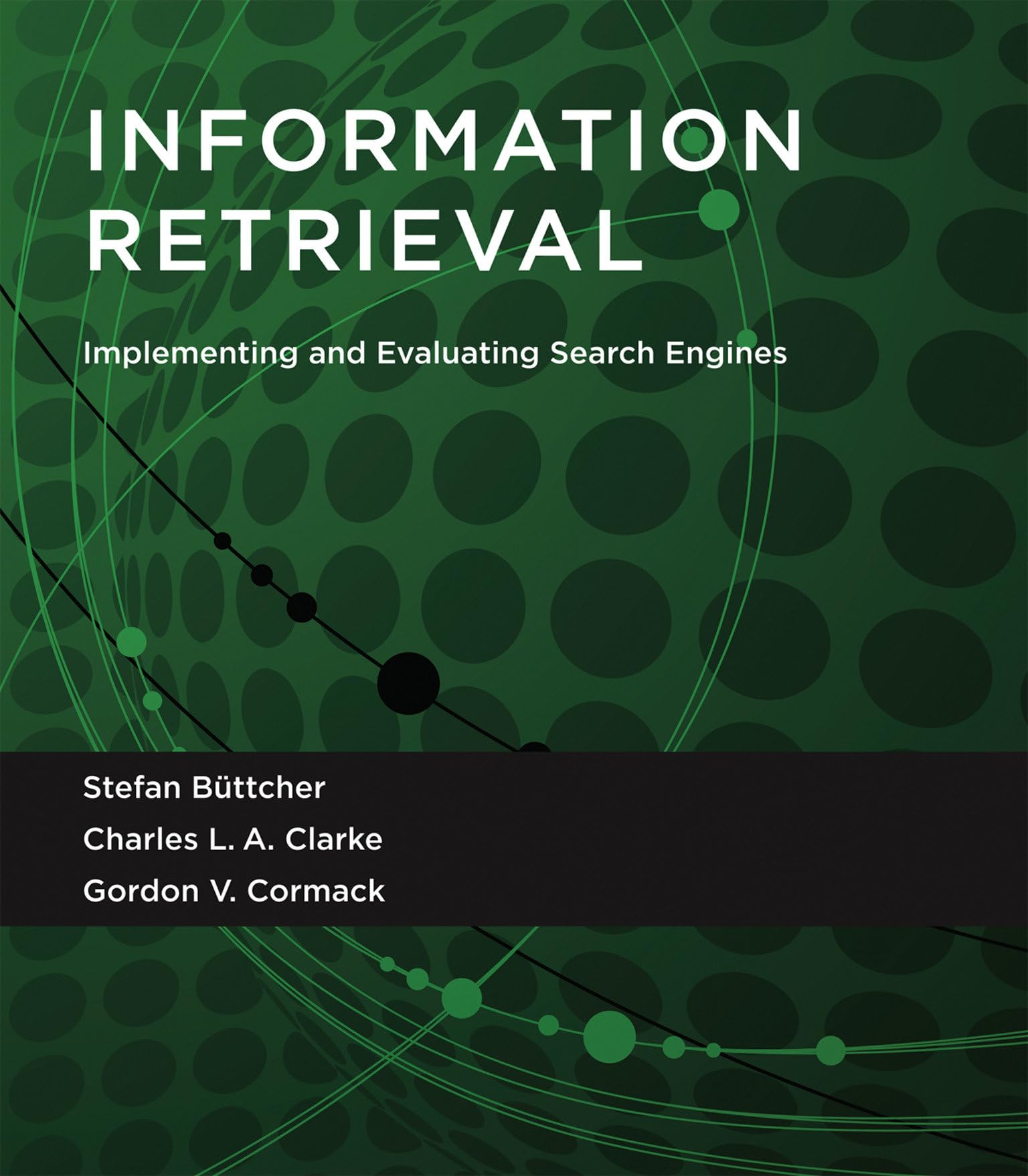 Amazon.com: Information Retrieval: Implementing and Evaluating Search Engines: 9780262528870 ...