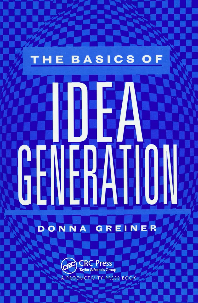 The Basics of Idea Generation: Greiner, Donna: 9780527763398: Amazon ...