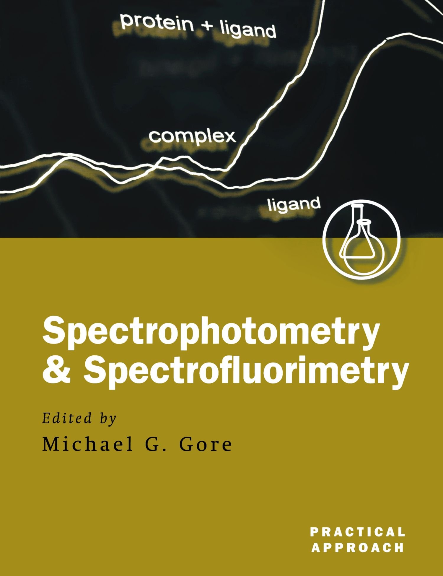 Spectrophotometry and Spectrofluorimetry: A Practical Approach ...