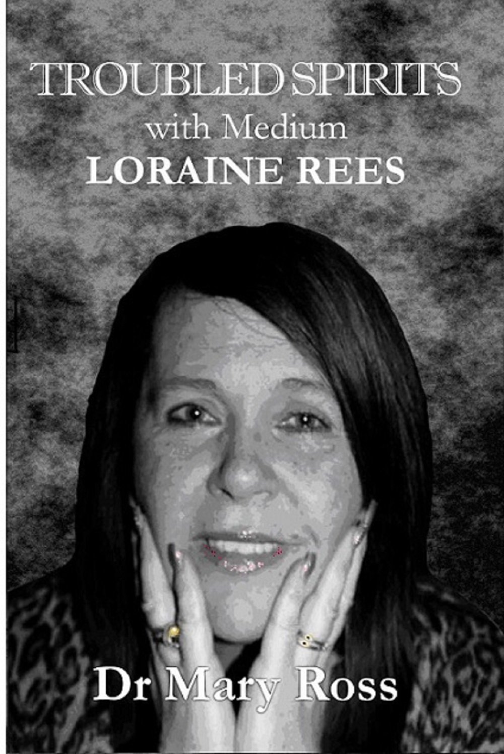 Troubled Spirits With Medium Loraine Rees eBook : Ross, Mary: Amazon.co ...