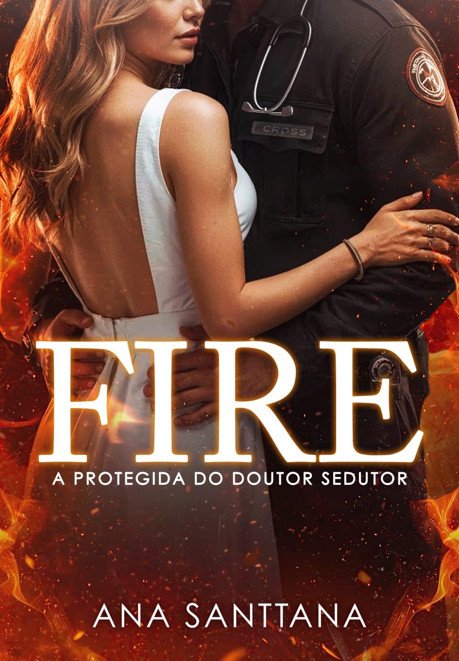 FIRE: A Protegida do Doutor Sedutor: eBooks na Amazon.com.br
