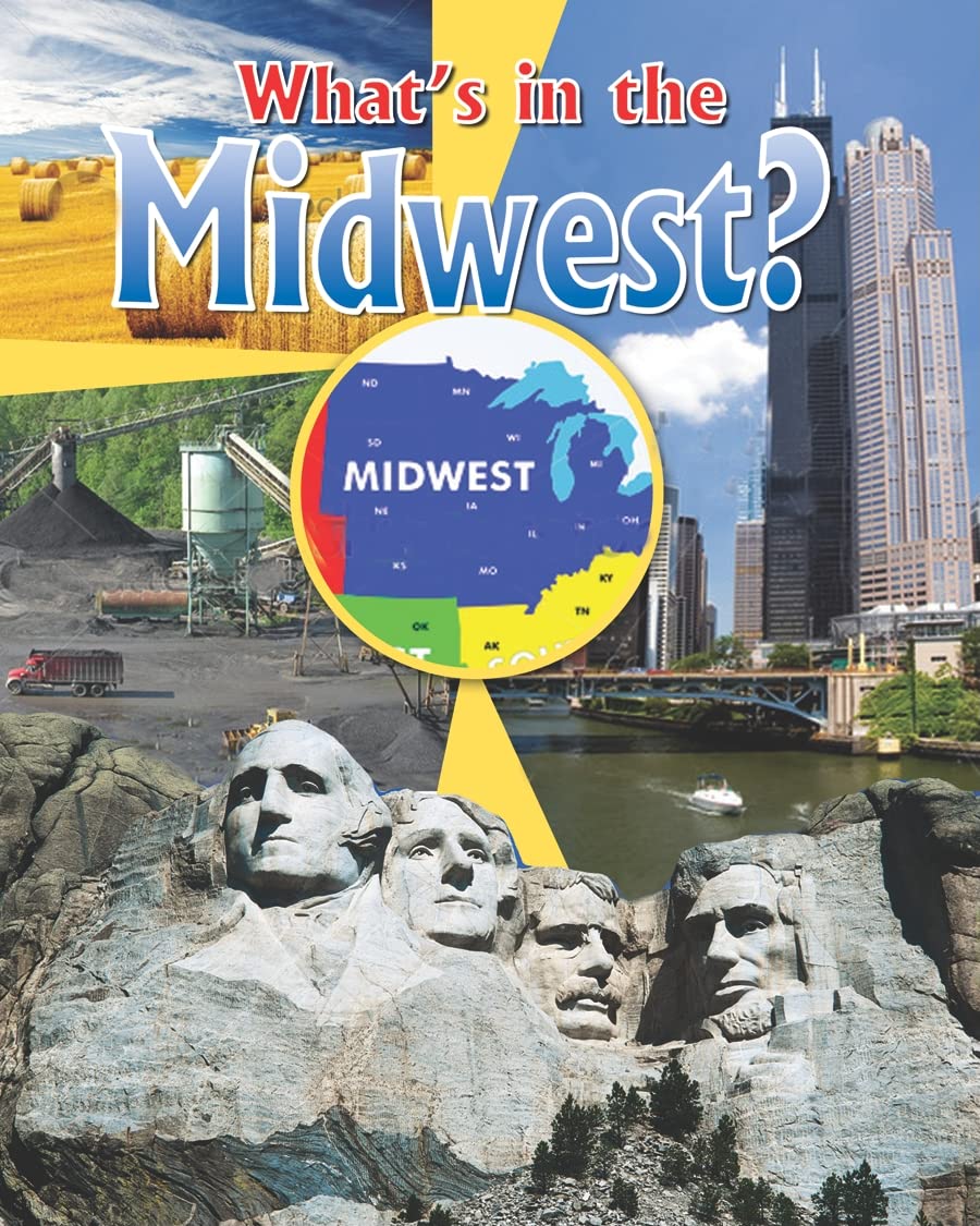 What's in the Midwest? (All Around the U.S.: Guided Reading: R ...