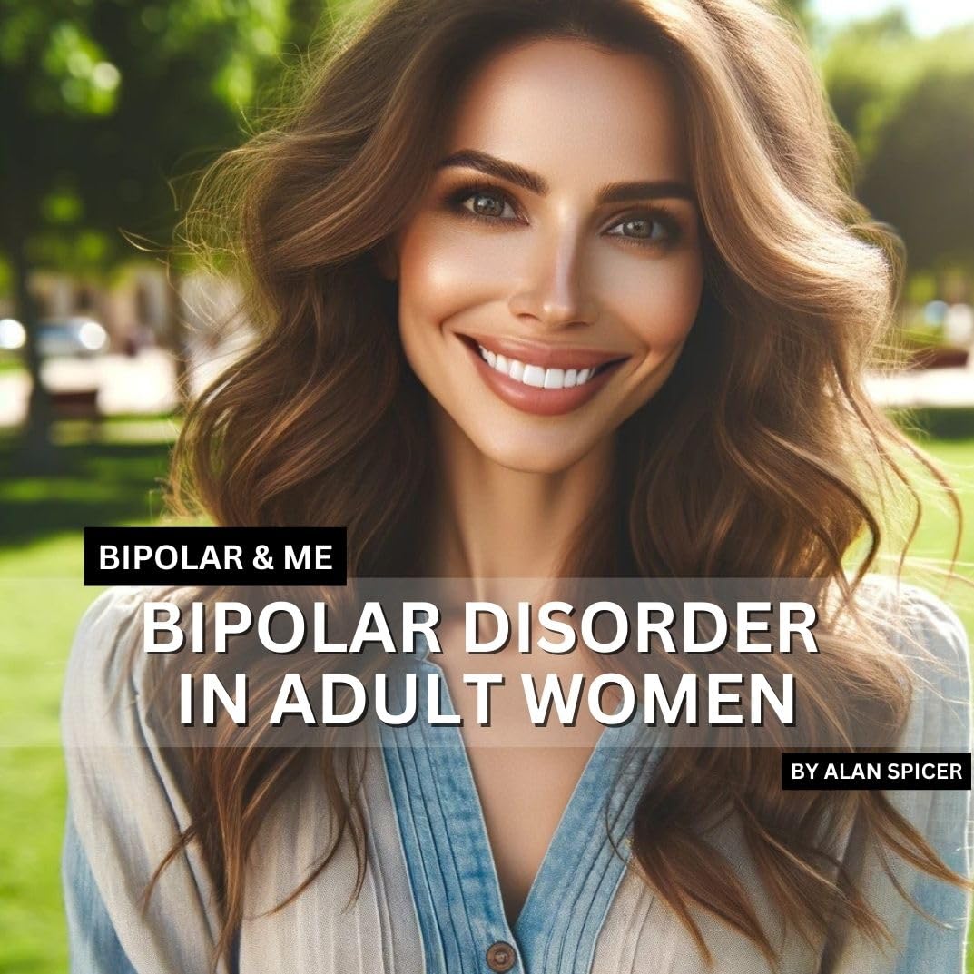 Bipolar Disorder in Adult Women: Bipolar Disorder Survival Guide: How ...