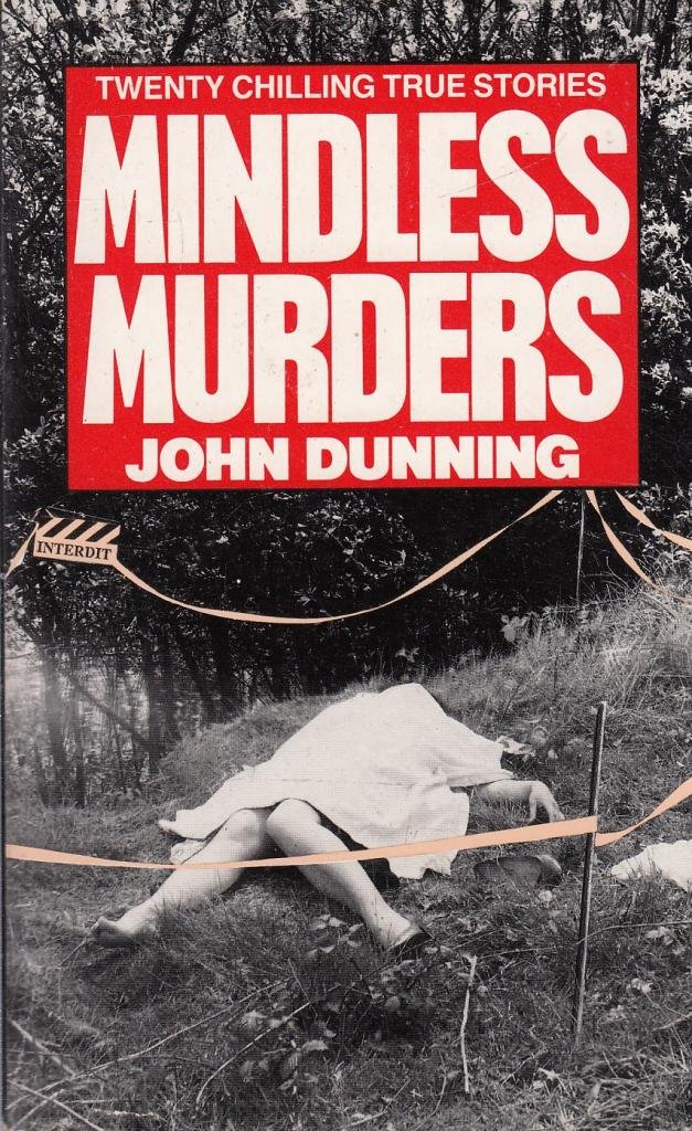 Mindless Murders: Amazon.co.uk: Dunning, John: 9780099494300: Books