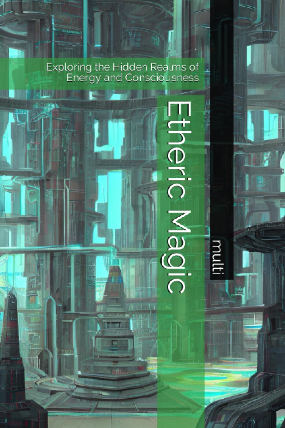 Amazon.com: Etheric Magic: Exploring the Hidden Realms of Energy and ...