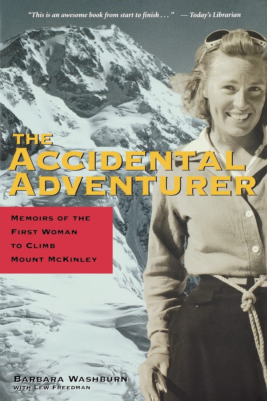 The Accidental Adventurer: Memoir of the First Woman to Climb Mt ...