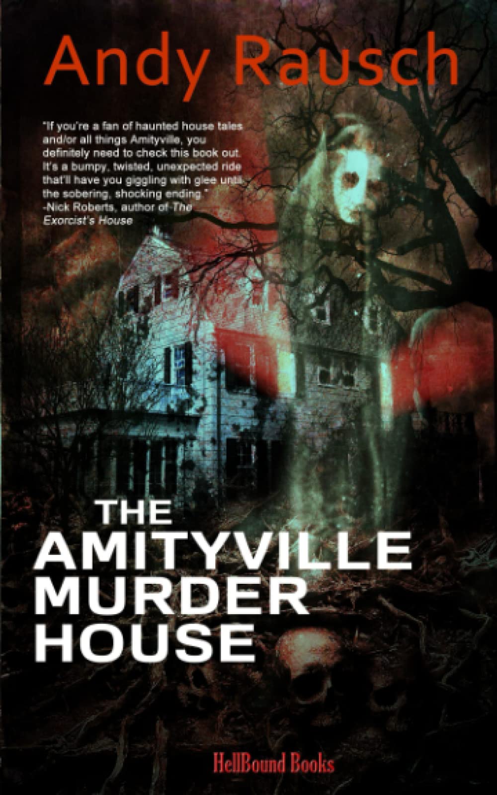 The Amityville Murder House: Rausch, Andy: 9781953905451: Amazon.com: Books
