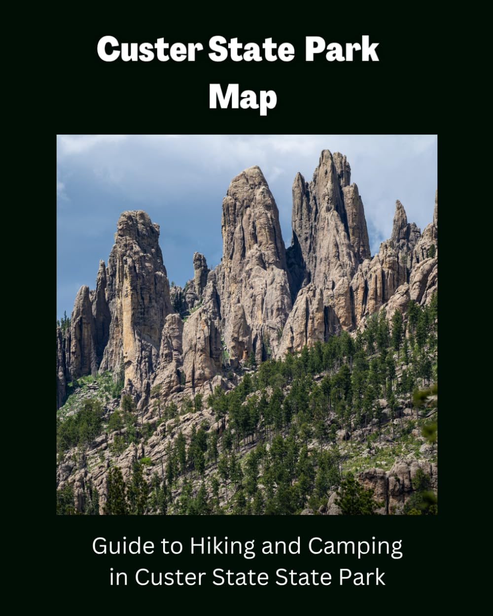 Custer State Park Map: Guide to Hiking and Camping in Custer State ...