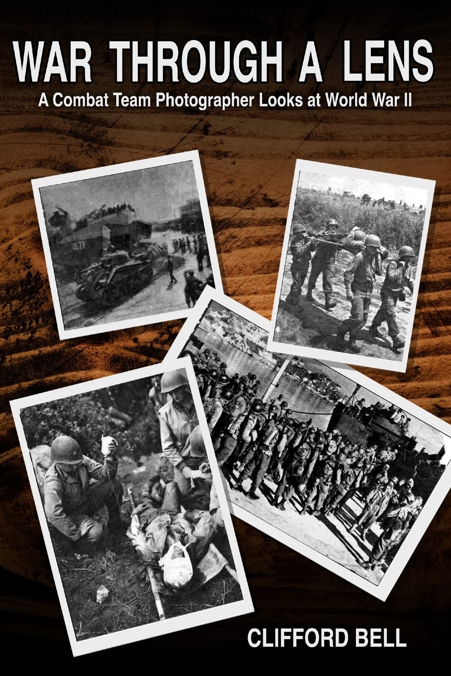 Snapklik.com : War Through A Lens: A Combat Team Photographer Looks At ...