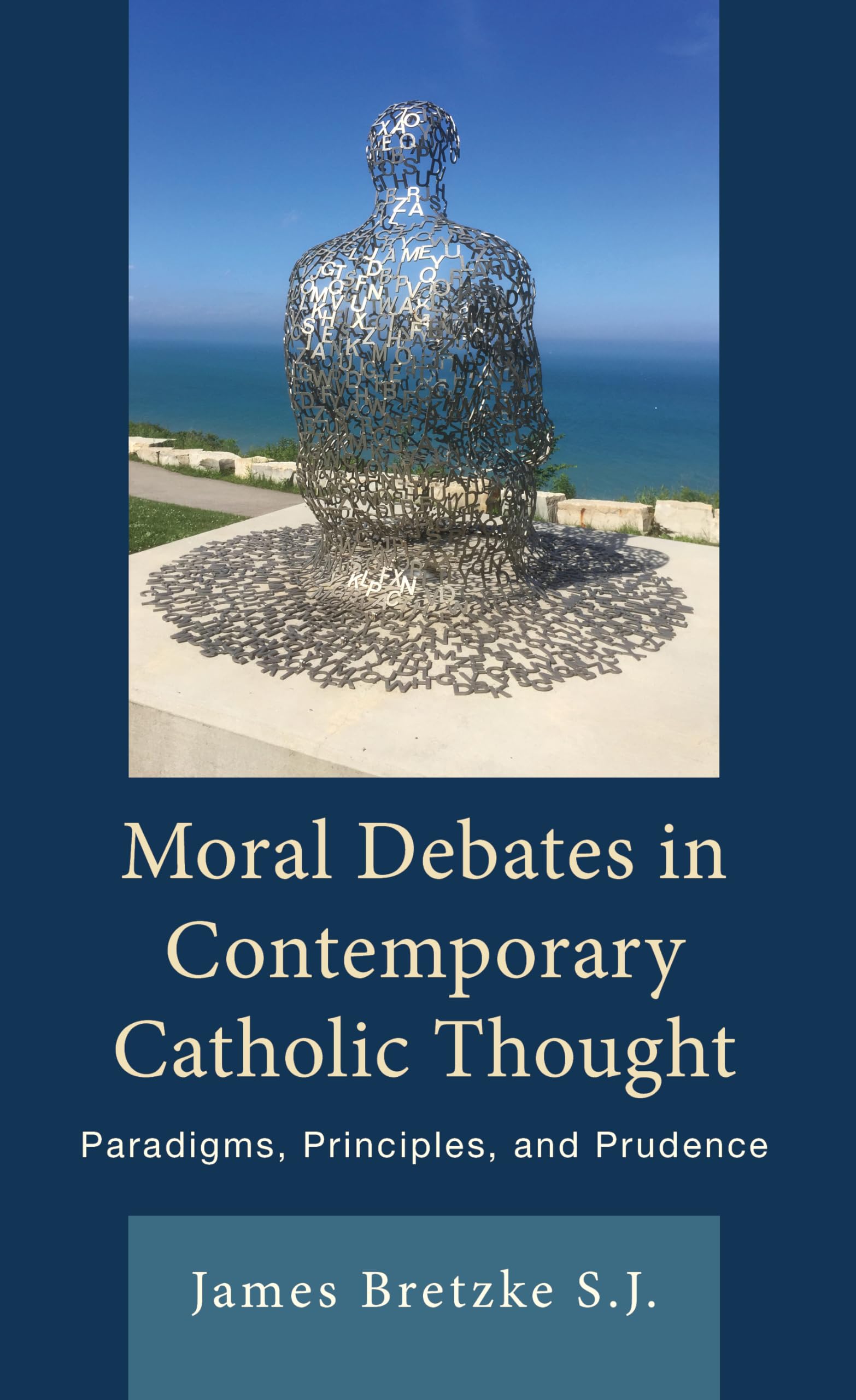 Moral Debates in Contemporary Catholic Thought: Paradigms, Principles ...