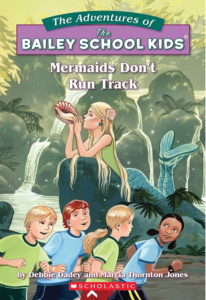 Amazon.com: Mermaids Don't Run Track (Bailey School Kids, No. 26 ...