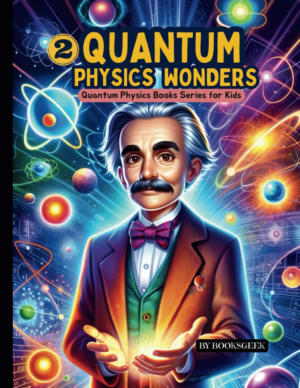 Quantum Physics Wonders for kids: Quantum Physics for Beginners Kids ...