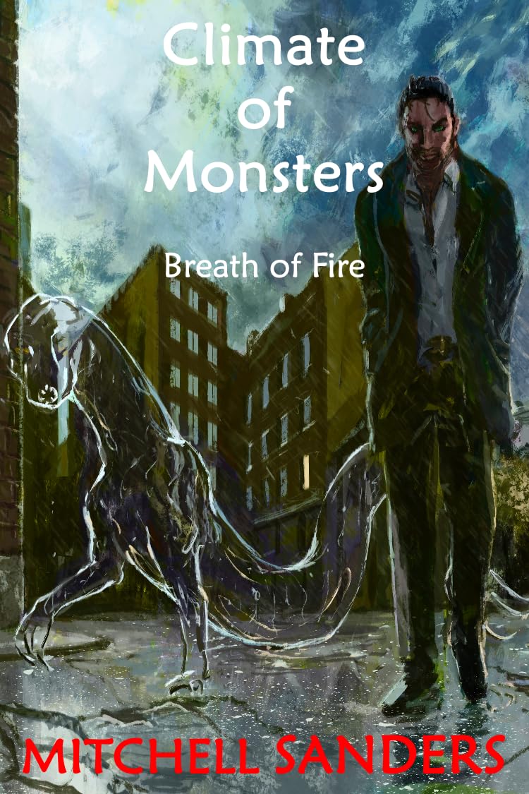 Climate of Monsters : Book2: Breath of Fire eBook : Sanders, Mitchell ...