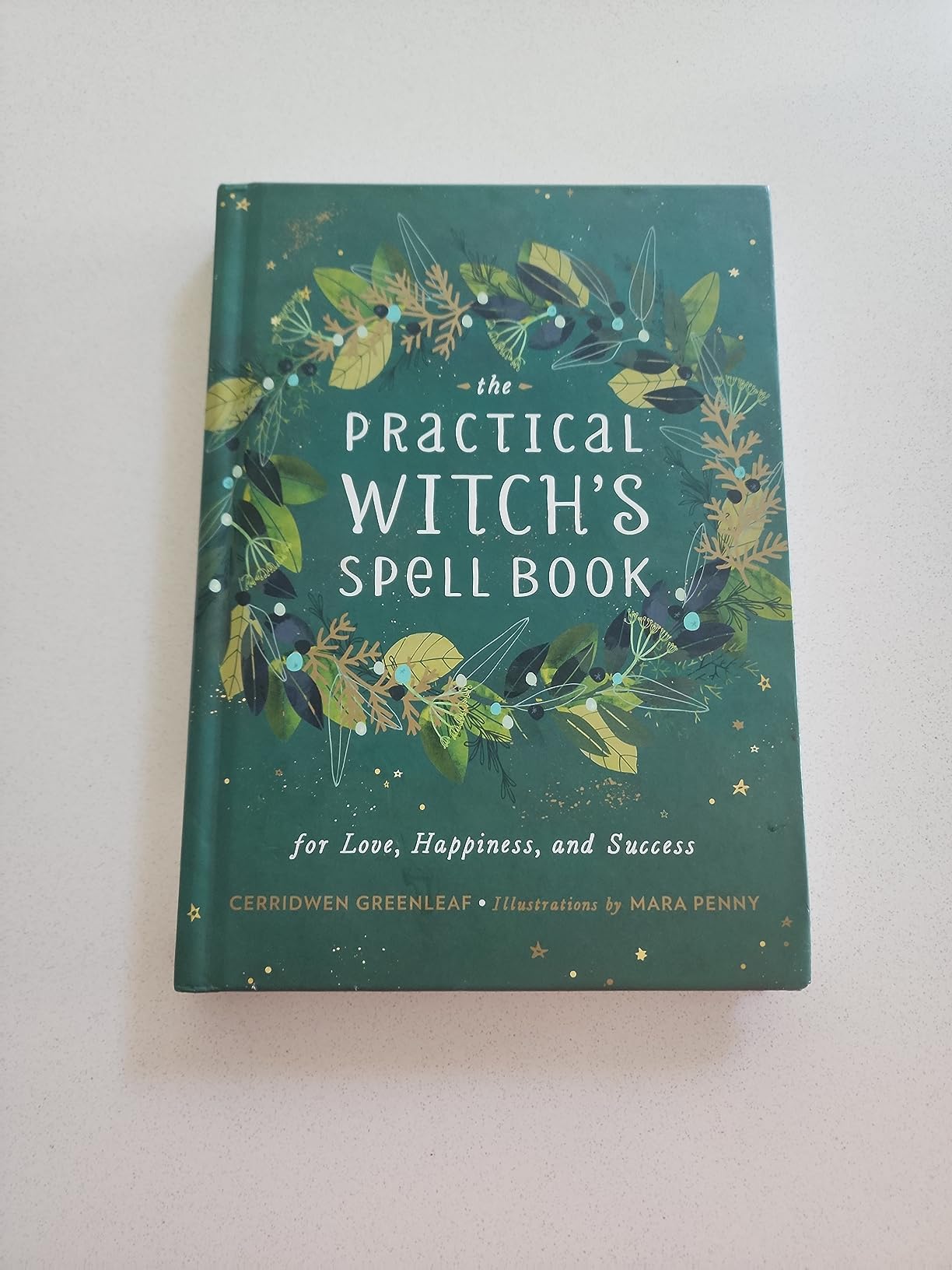 The Practical Witch's Spell Book: For Love, Happiness, and Success ...