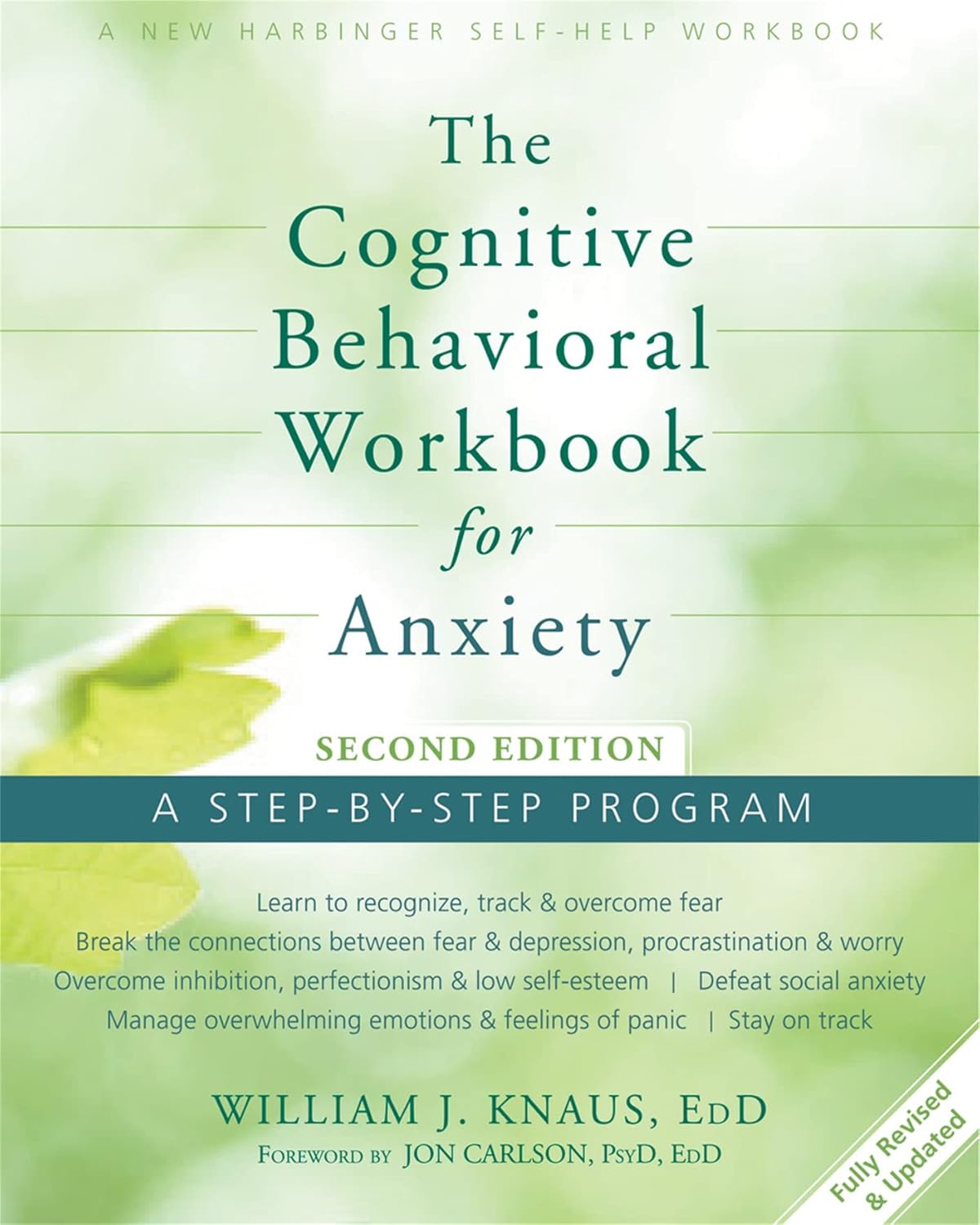 The Cognitive Behavioral Workbook for Anxiety: A Step-By-Step Program ...