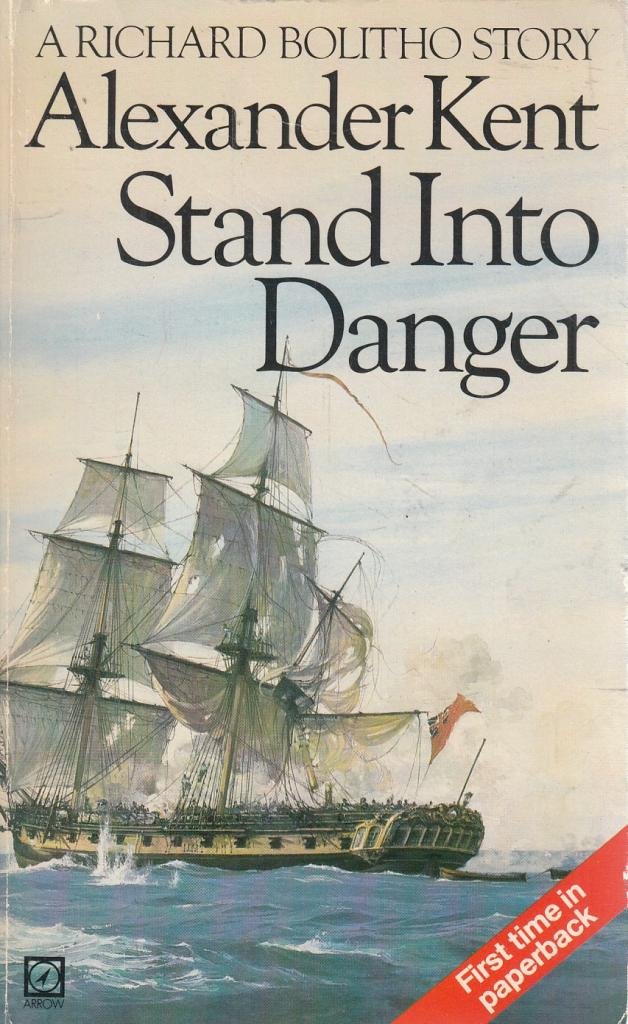 Stand into Danger: Alexander Kent: 9780099253808: Amazon.com: Books