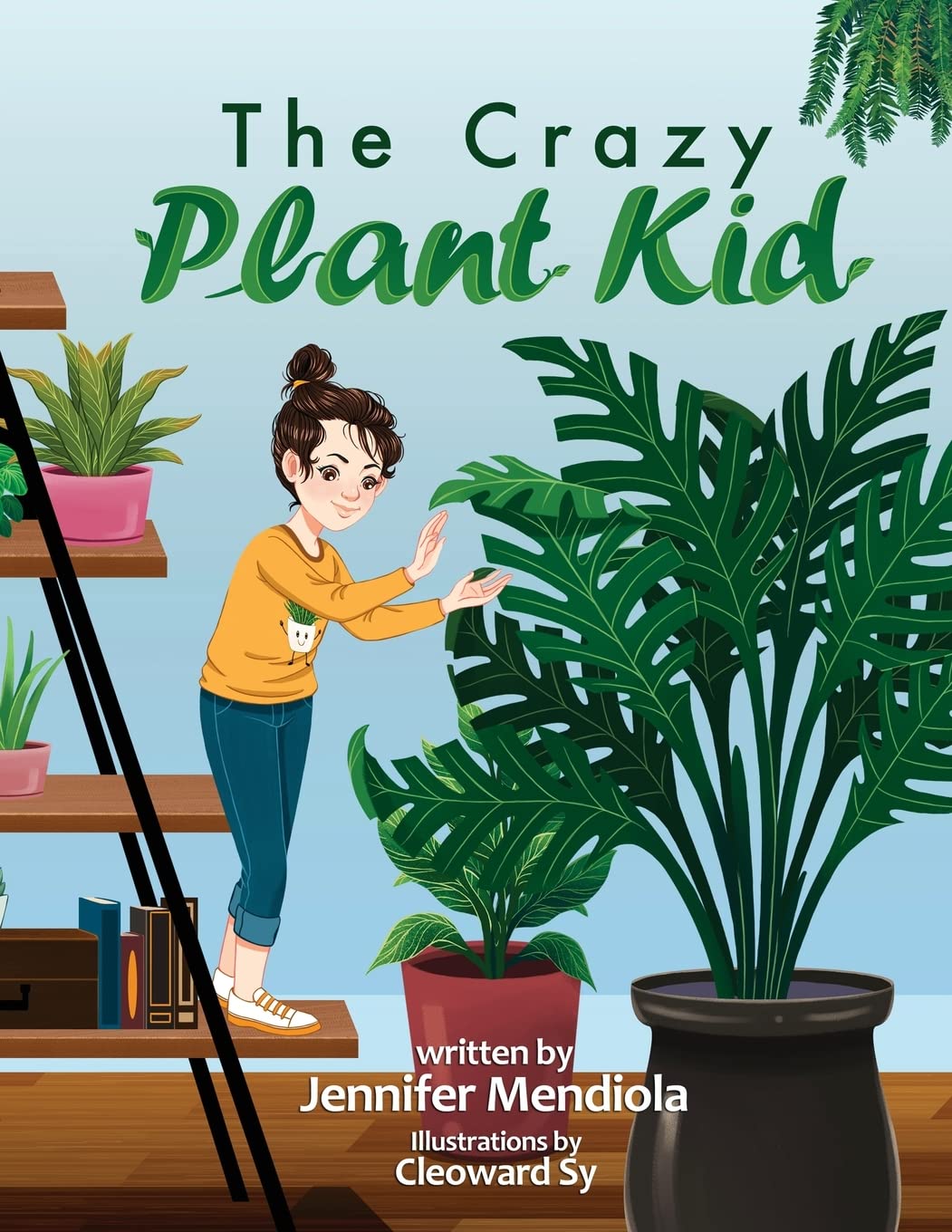 The Crazy Plant Kid: Mendiola, Jennifer, Sy, Cleoward: 9798218198503 ...