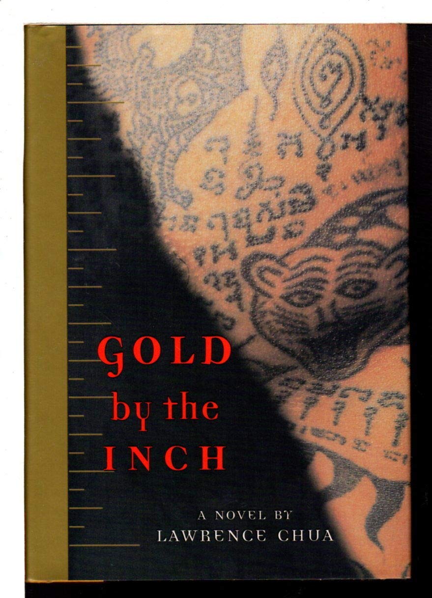 Gold by the Inch: Chua, Lawrence: 9780802116260: Amazon.com: Books
