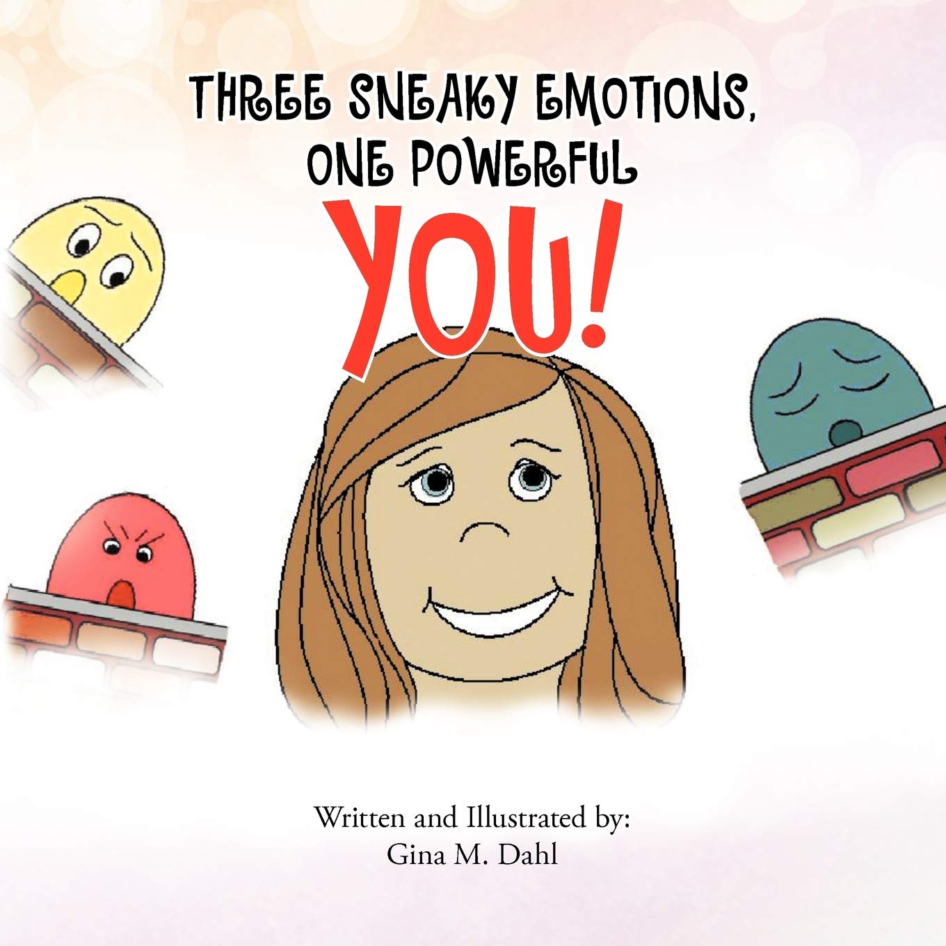 Amazon.com: Three Sneaky Emotions, One Powerful You: 9781463314200 ...