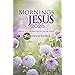 Mornings with Jesus 2025: Daily Encouragement for Your Soul: Guideposts ...