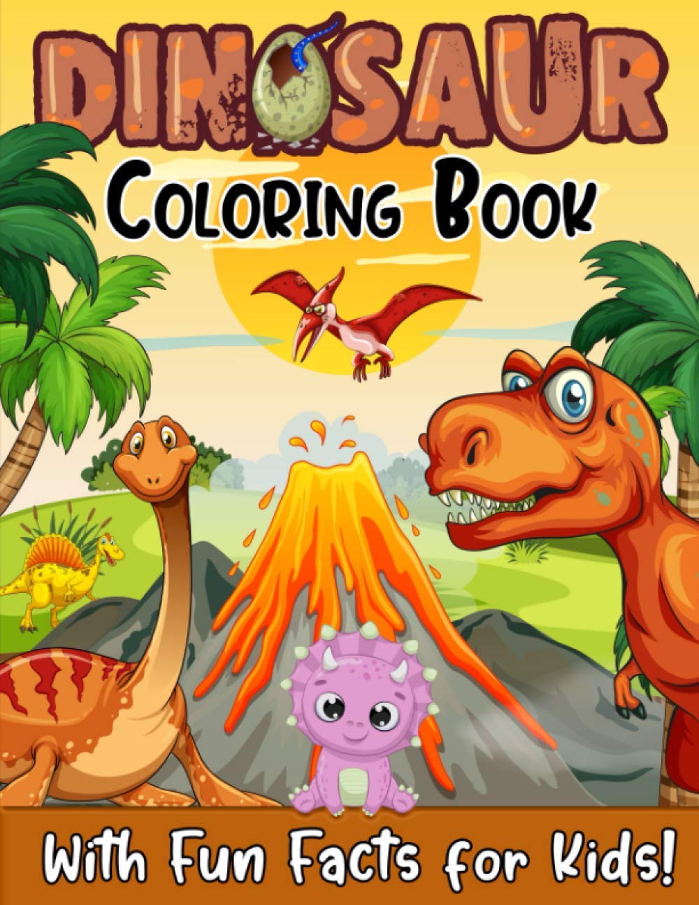 Dinosaur Coloring Book With Fun Facts For Kids!: 52 Best Illustrations ...