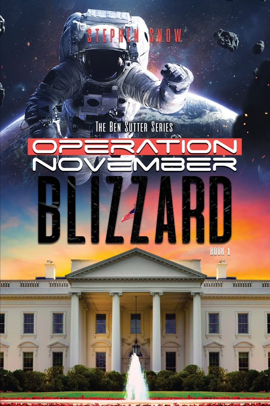 Operation November Blizzard: The Ben Sutter Series-Book 1: Snow ...