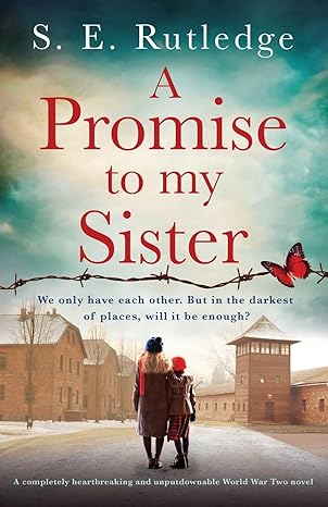 Amazon.com: A Promise to My Sister: A completely heartbreaking and unputdownable World War Two ...
