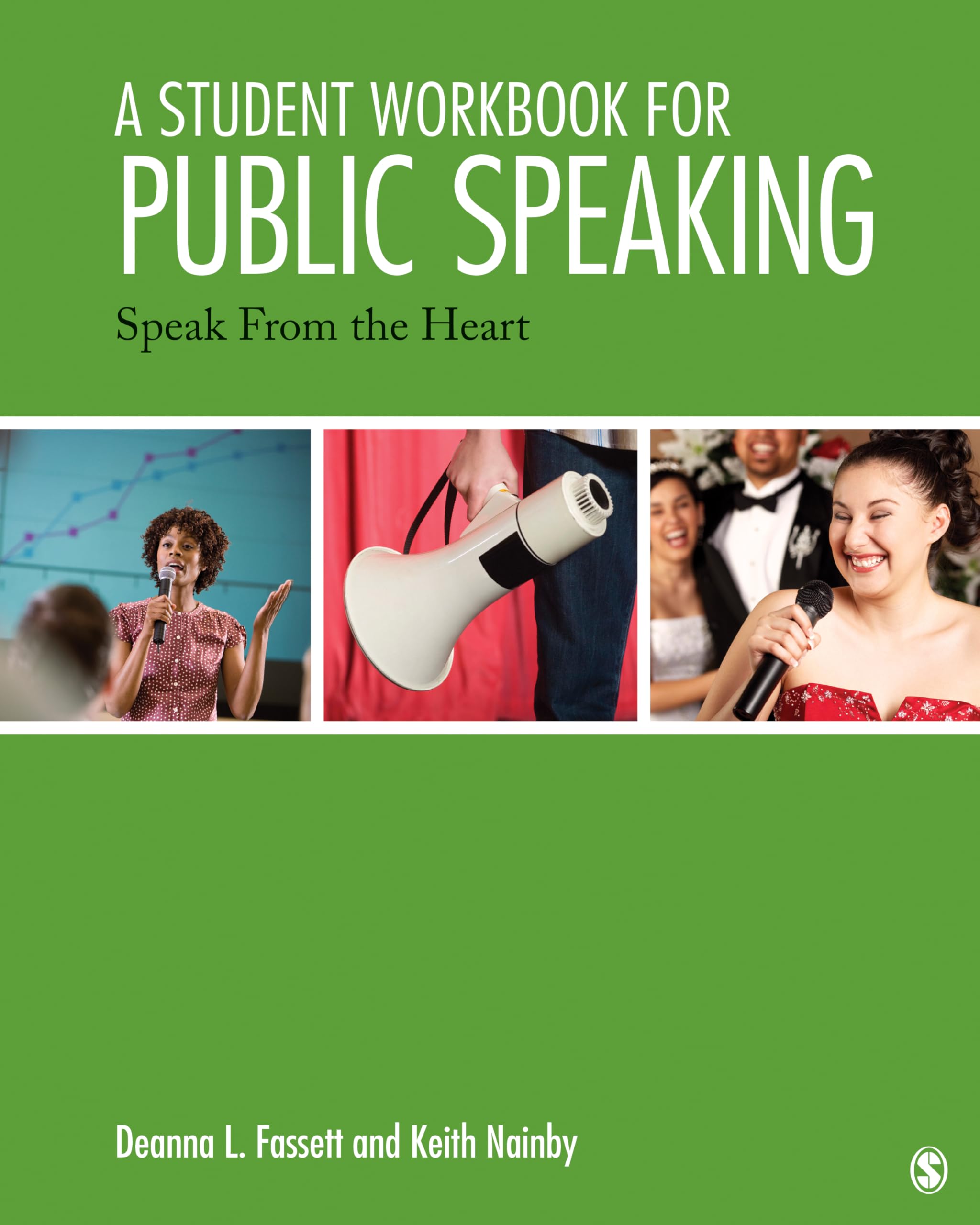 A Student Workbook for Public Speaking: Speak From the Heart: Fassett ...