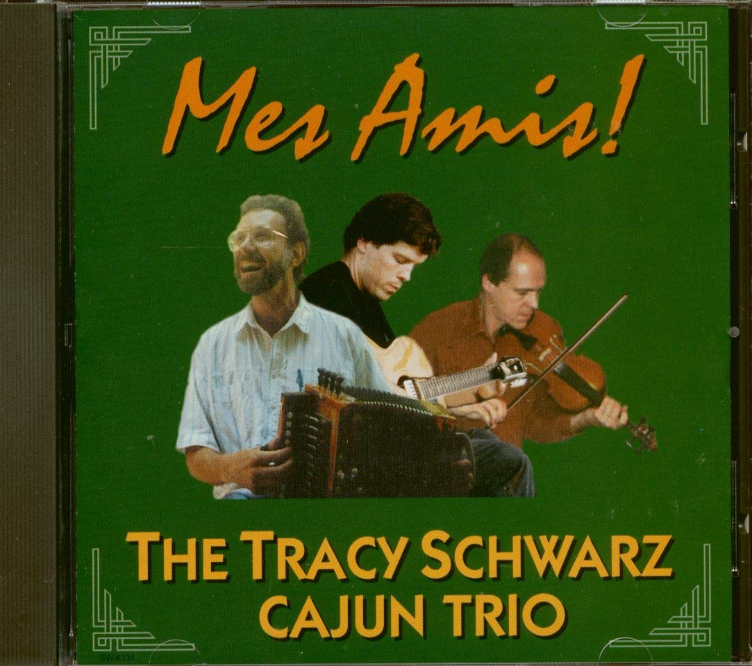 Mes Amis: Tracy Schwarz Cajun Trio: Amazon.es: CDs y vinilos}