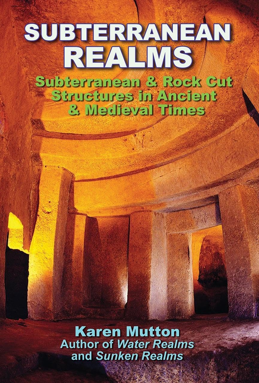Subterranean Realms: Subterranean & Rock Cut Structures in Ancient ...