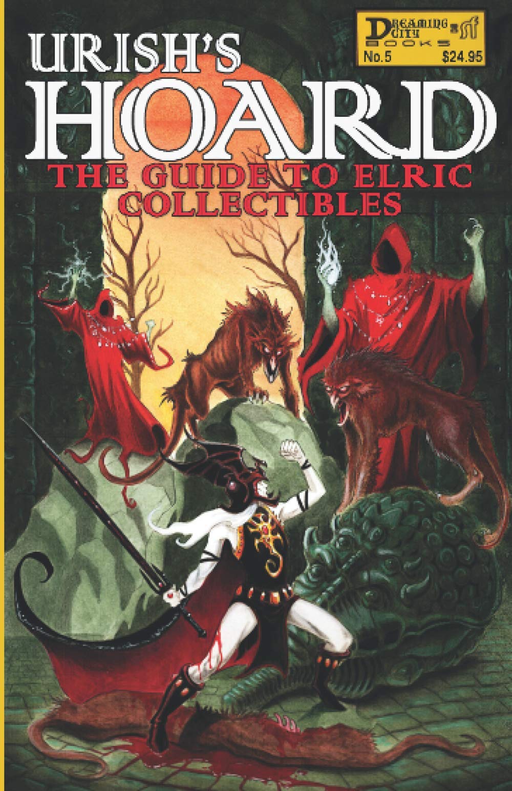 Urish's Hoard: The Guide to Elric collectibles: Kirkland Jr, James T ...