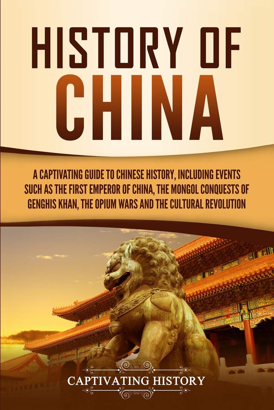 Buy History of China: A Captivating Guide to Chinese History, Including ...