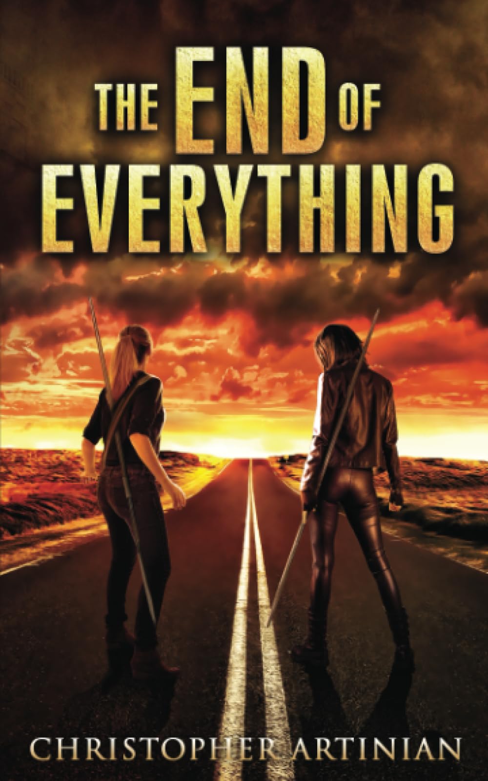 The End of Everything: Book 1: Artinian, Christopher: 9781090818645: Amazon.com: Books