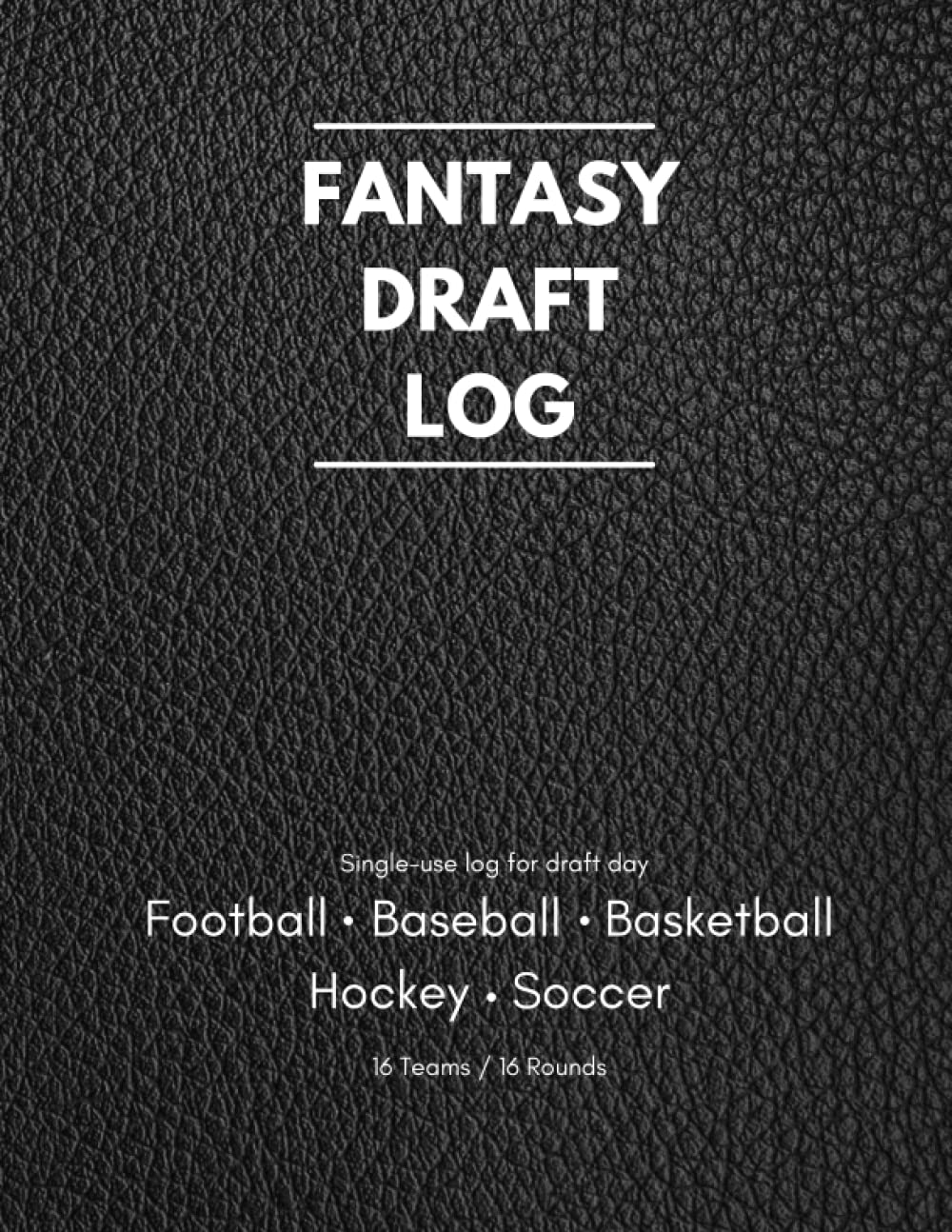Fantasy Draft Log: Single-use log for draft day: Smith, Valentine ...