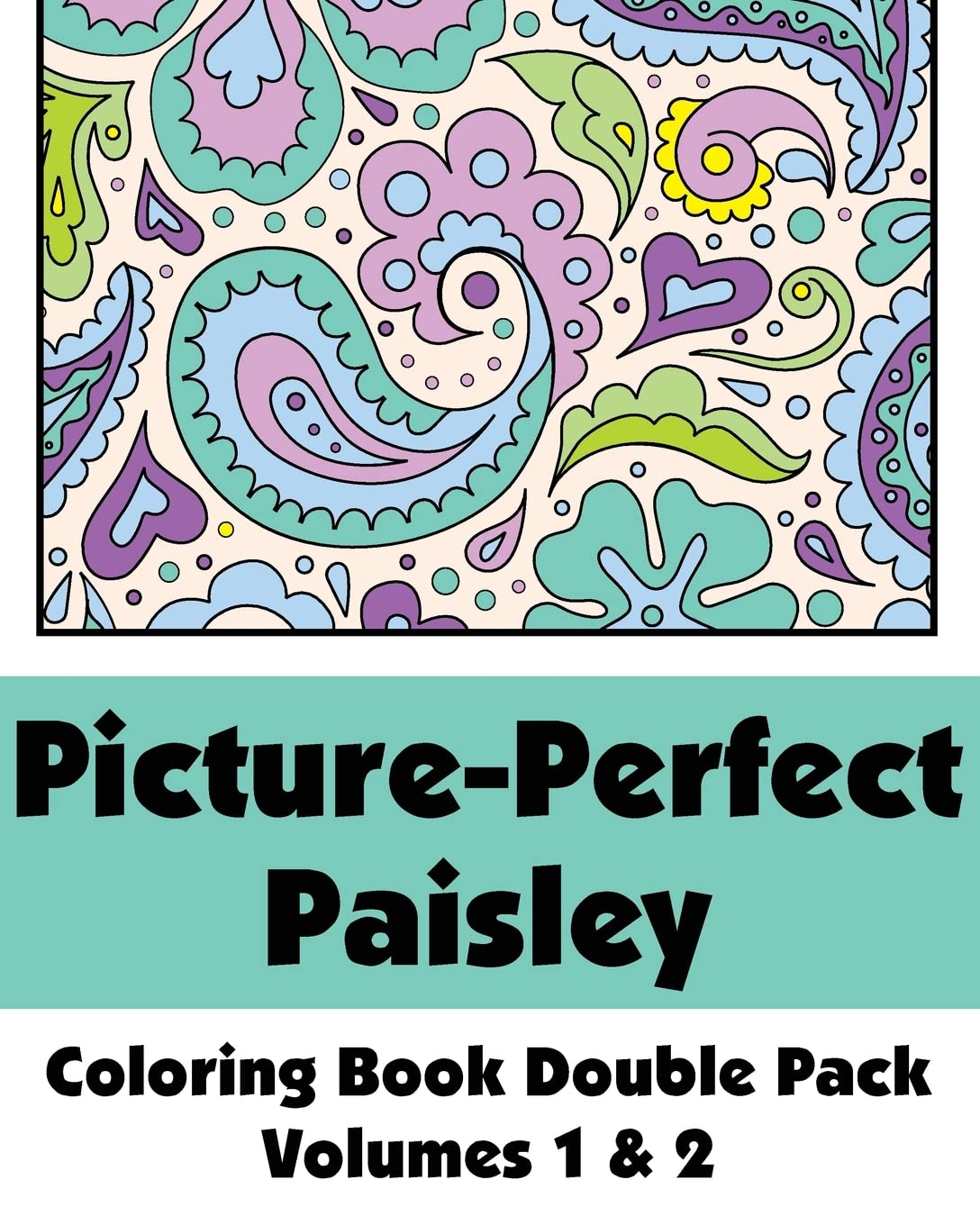 Picture-Perfect Paisley Coloring Book Double Pack (Volumes 1 & 2) (Art ...