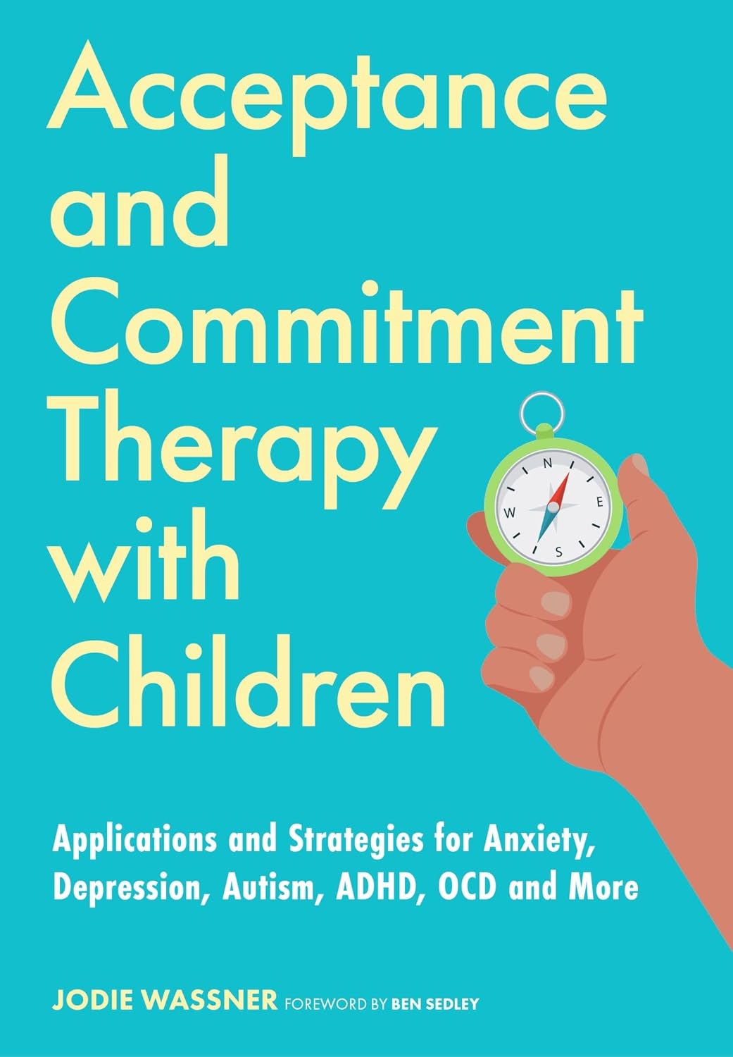 Acceptance and Commitment Therapy with Children: Applications and ...