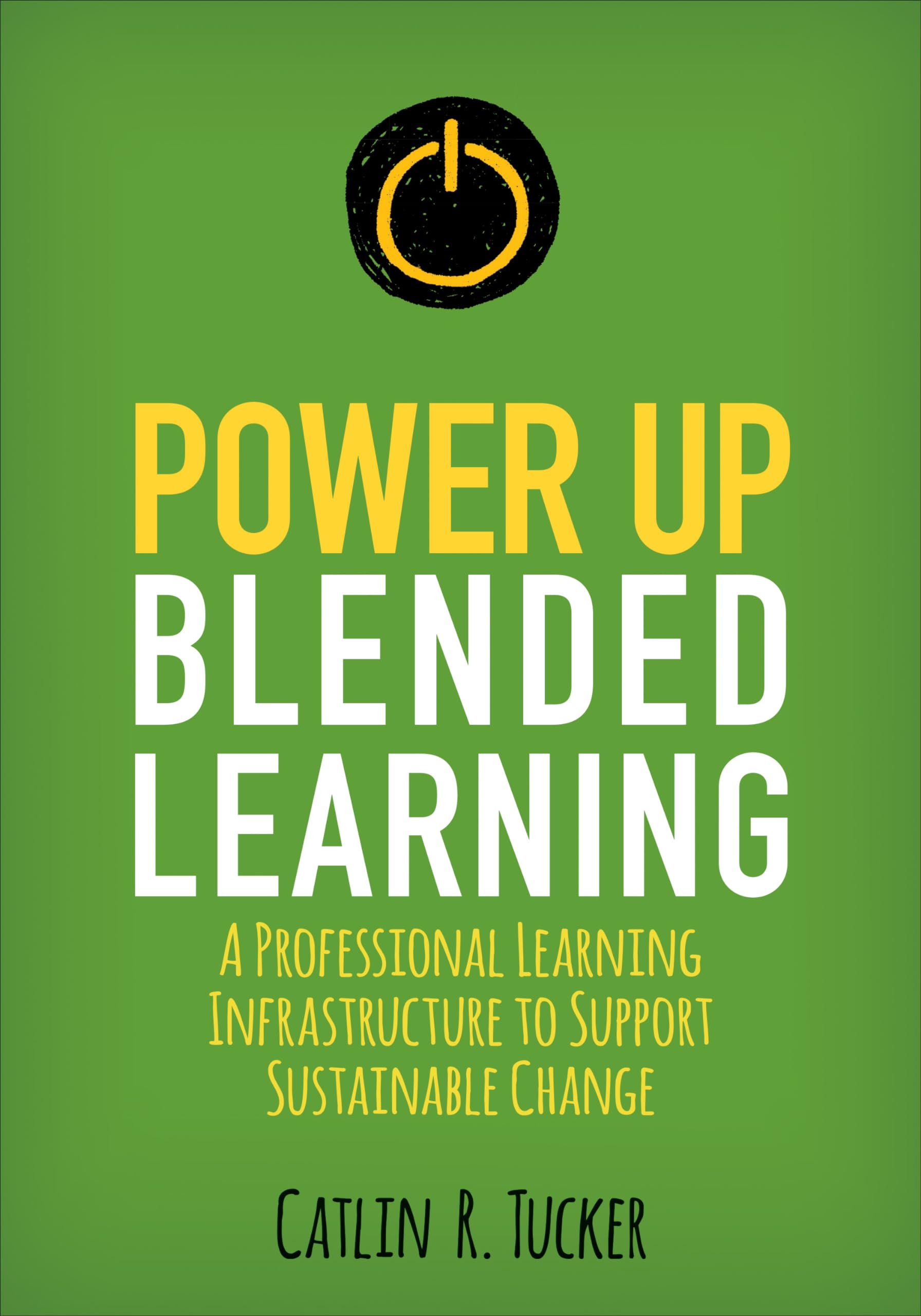 Power Up Blended Learning: A Professional Learning Infrastructure to ...