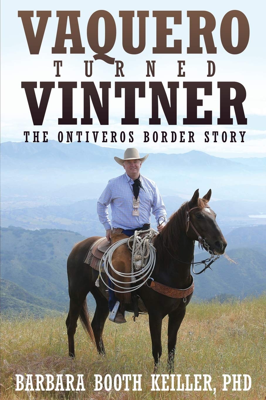 Snapklik.com : Vaquero Turned Vintner: The Ontiveros Border Story
